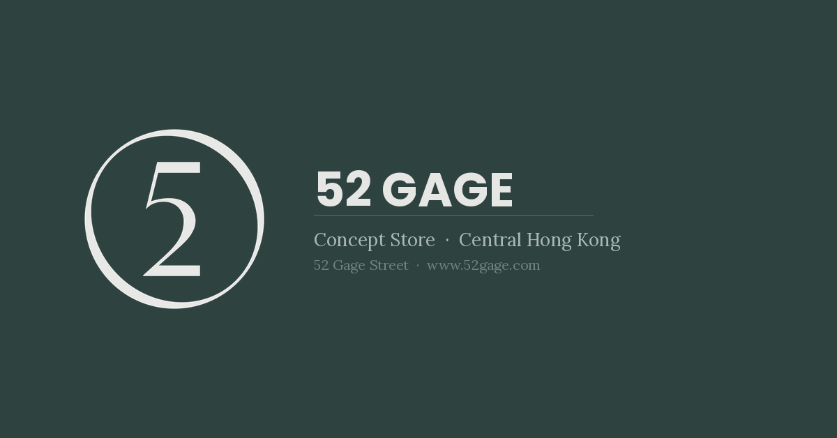 52 Gage — Hong Kong's Leading Concept Store in Central